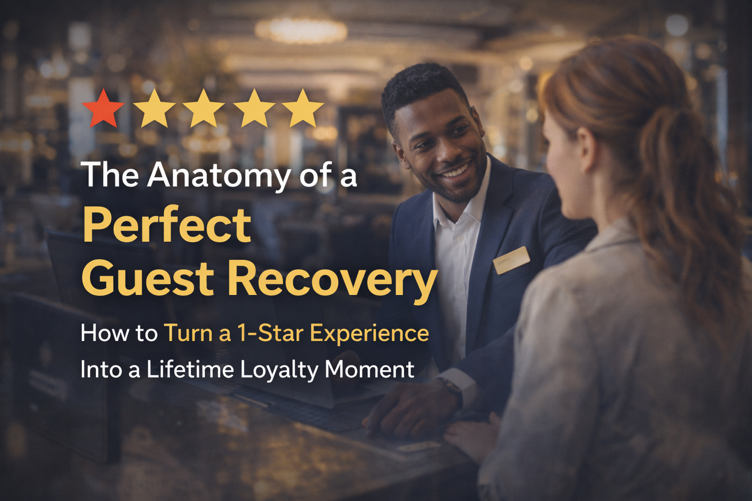 Service Recovery in Hotels: The Proven Framework That Turns Complaints ...